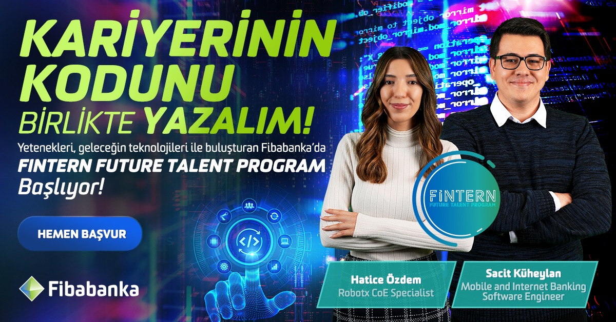 Fibabanka Fintern Future Talent Program 2025 - Son Başvuru Tarihi: 2025 ...