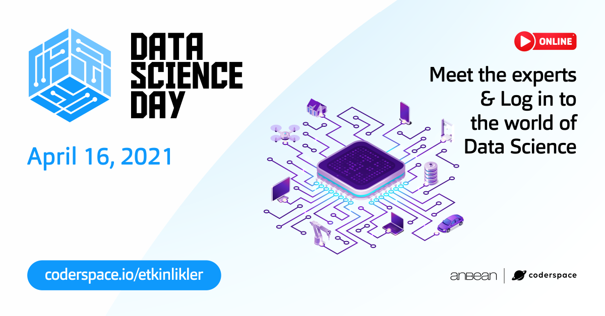 Data Science Day #2 - Son Başvuru Tarihi: 2021 - Coderspace